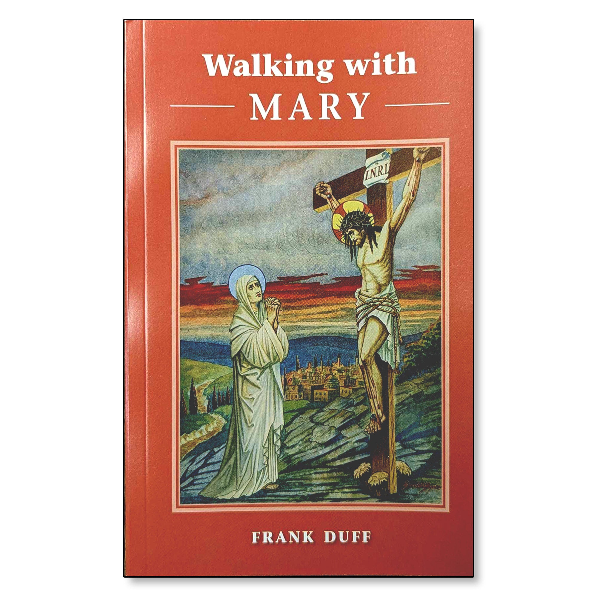 Walking With Mary | Legion Of Mary Publications