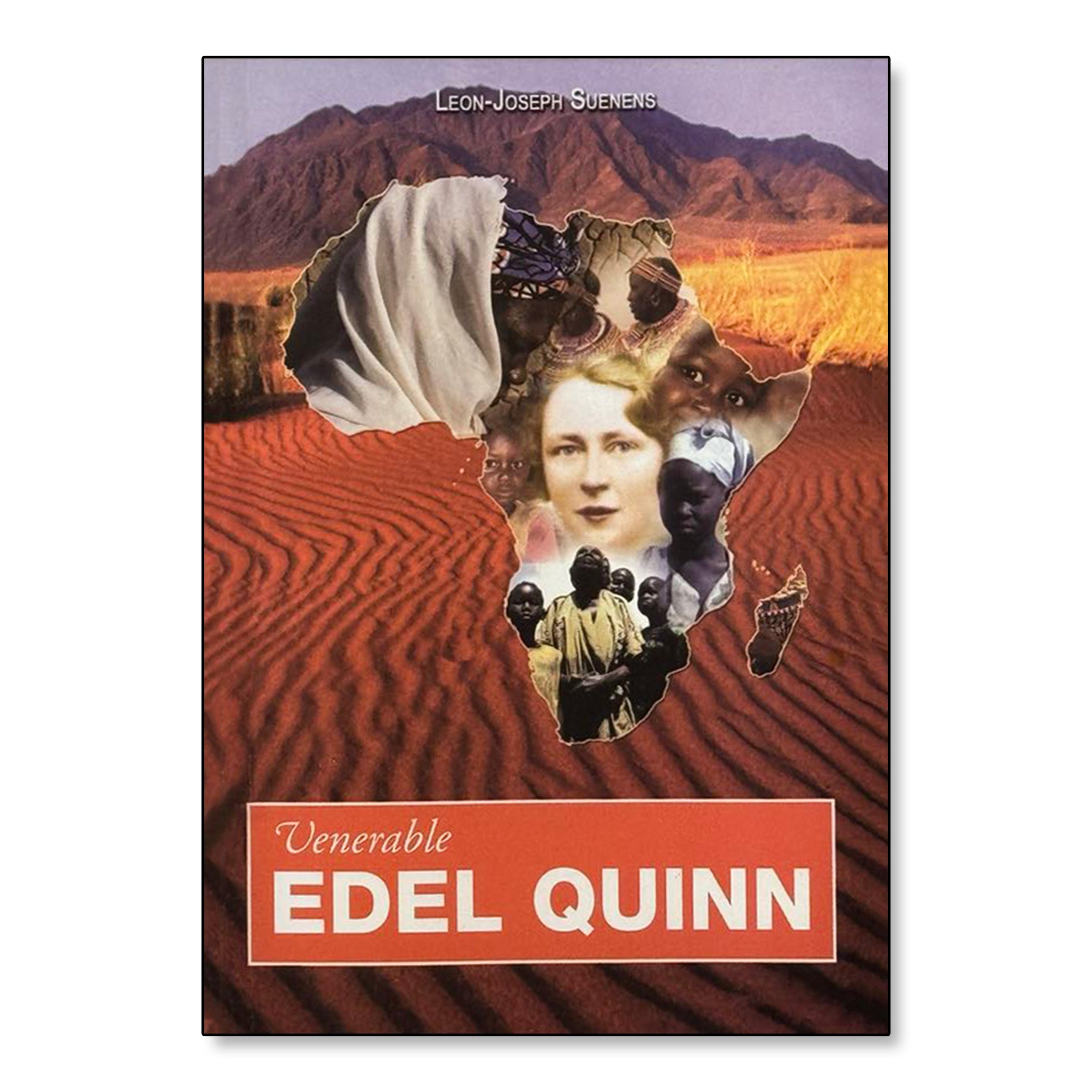 Venerable Edel Quinn, The Complete Biography by Cardinal Suenens ...